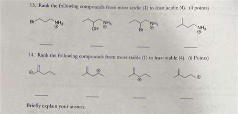 Solved 13 Rank The Following Compounds From Most Acidic 1