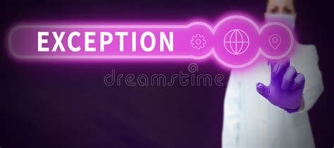 hand writing sign exception business approach person or thing that is