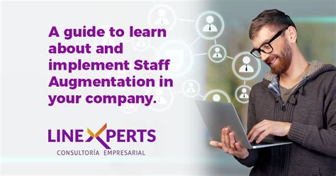 A Guide To Learn About And Implement Staff Augmentation Linexperts