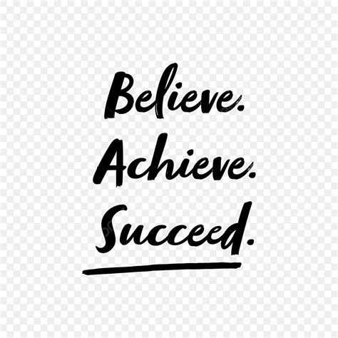 Achieve Believe Quotes