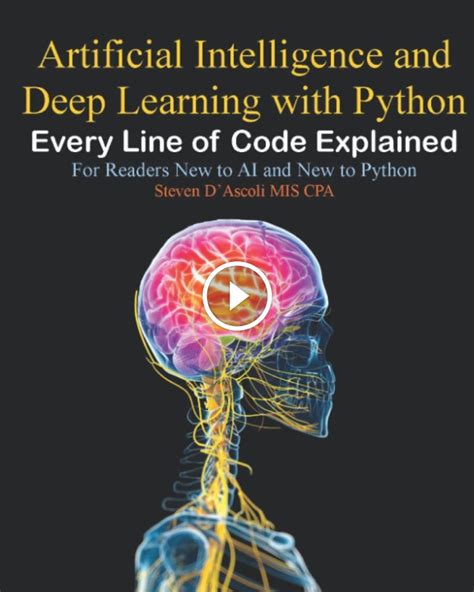 Artificial Intelligence And Deep Learning With Python Every Line Of