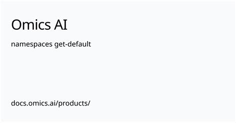 Namespaces Get Default Documentation