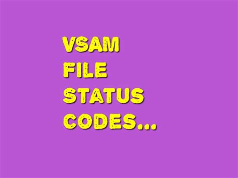 Vsam File Status Codes Tutorial To Read Now Srinimf