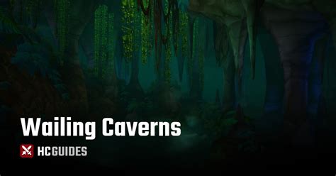 Wailing Caverns — Dungeon Wailing Caverns Quest Guide Hiqwz