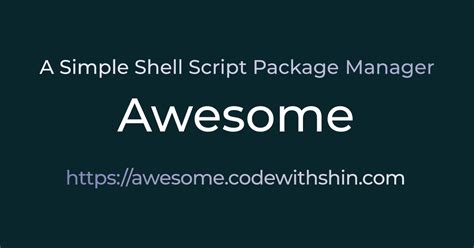 A Simple Shell Script Package Manager Awesome