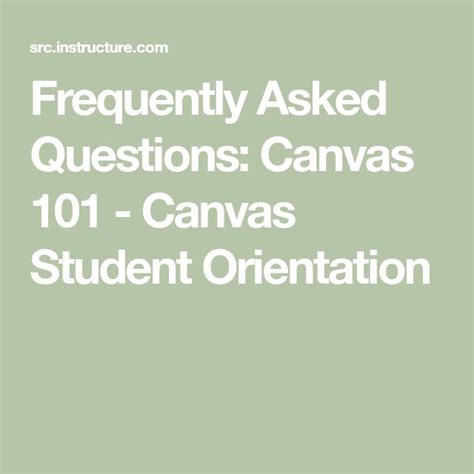 Frequently Asked Questions Canvas 101 Canvas Babe Orientation
