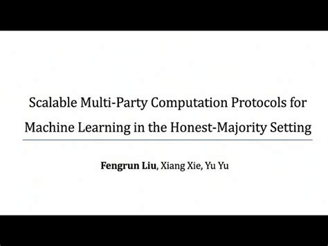 Free Video Scalable Multi Party Computation Protocols For Machine