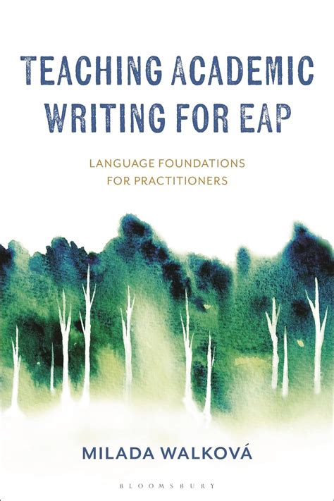 Teaching Academic Writing For Eap Language Foundations For Practitioners Walková Milada