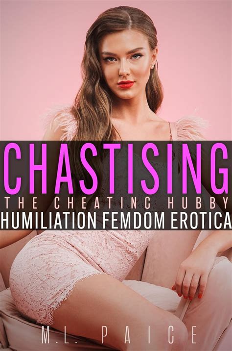 Chastising The Cheating Hubby Humiliation Femdom Chastity Erotic