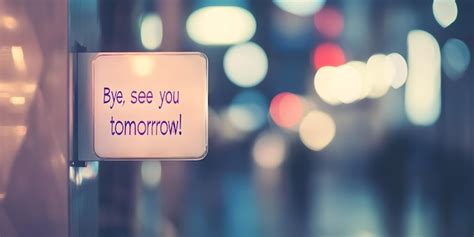 Ethereal Faint Bye See You Tomorrow Message Floating In The Air