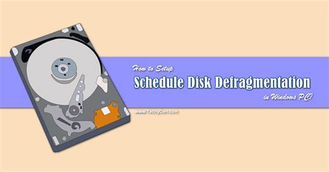 How To Schedule Disk Defragmentation In Windows