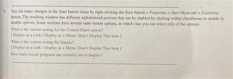Solved You Can Make Changes To The Start Button Menu By Chegg Com