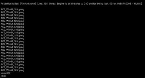 Unreal Engine Is Exiting Due To D3d Device Being Lost Error 0x887a0006 Hung Fix R
