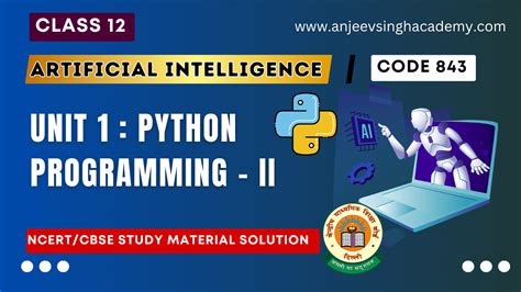 12 Ai Unit 1 Python Programming Ii Book Solution Anjeev Singh Academy