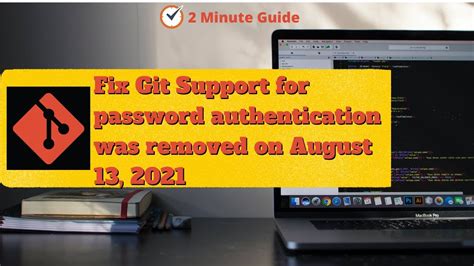 Github Password Authentication Was Removed Issue On August 13 2021 Fix In 2 Minutes Youtube