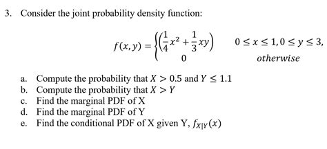 Solved Consider The Joint Probability Density Function Chegg