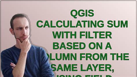 Qgis Calculating Sum With Filter Based On A Column From The Same Layer Using Field Calculator