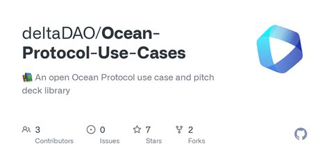 Github Deltadaoocean Protocol Use Cases 📚 An Open Ocean Protocol Use Case And Pitch Deck Library