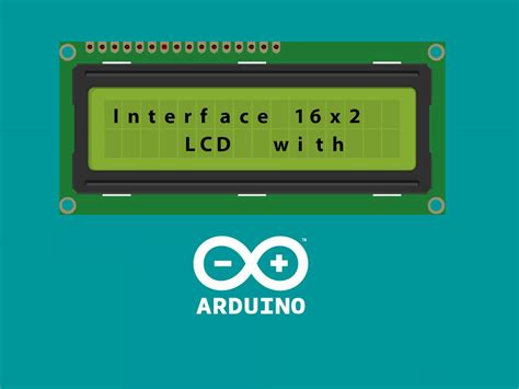 Interface 16x2 Lcd Parallel Interface With Arduino Uno