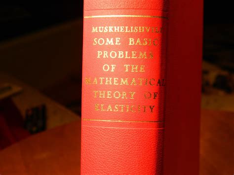 Some Basic Problems Of The Mathematical Theory Of Elasticity