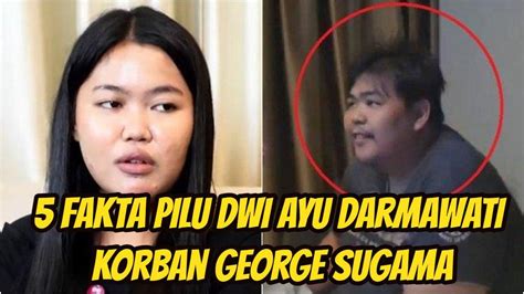 5 Fakta Pilu Dwi Ayu Darmawati Korban George Sugama Halim Ditolak 2