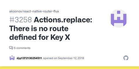 Actionsreplace There Is No Route Defined For Key X · Issue 3258