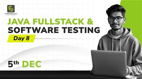 Java Fullstack Software Testing Day 8 5th Dec 2024 Fistbit Solutions YouTube