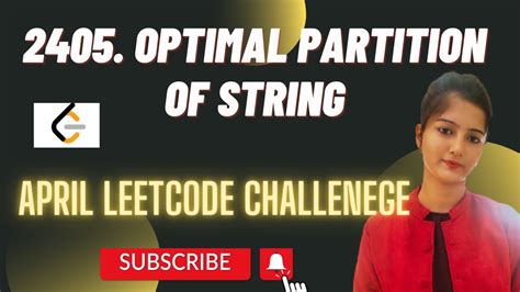 2405 optimal partition of string leetcode coding with explanation youtube