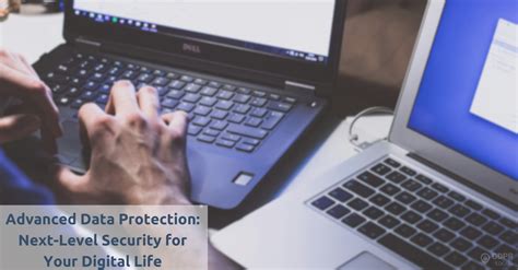 Advanced Data Protection Next Level Security For Your Digital Life Gdpr Local