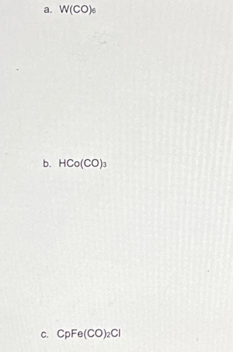 Solved A W Co B Hco Co C Cpfe Co Cl Chegg Com