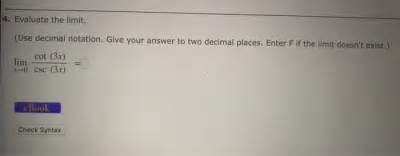 Solved Evaluate The Limit Use Decimal Notation Give Your
