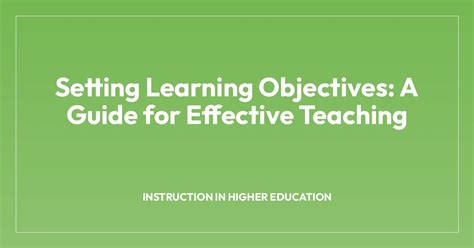Setting Learning Objectives A Guide For Effective Teaching • Teachers