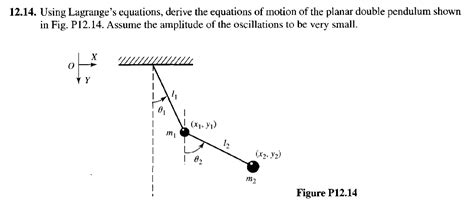 Solved 1214 Using Lagranges Equations Derive The