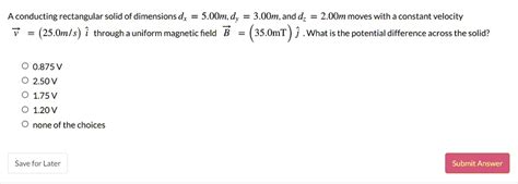 [get answer] a conducting rectangular solid of dimensions dx 500mdy