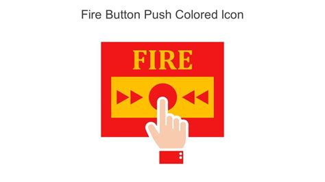 Fire Button Push Colored Icon In Powerpoint Pptx Png And Editable Eps Format PPT Sample