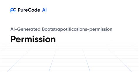 Build Great Bootstrapotifications Permission Permission Components