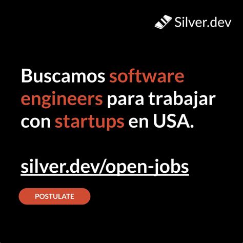 👨🏻‍💻buscamos Software Engineers Para Trabajar Con Startups En Usa Silverdev