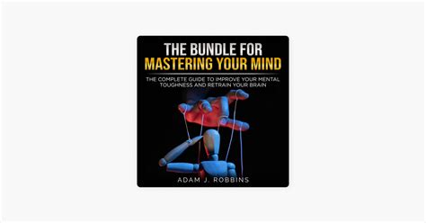 ‎the Bundle For Mastering Your Mind The Complete Guide To Improve Your Mental Toughness And