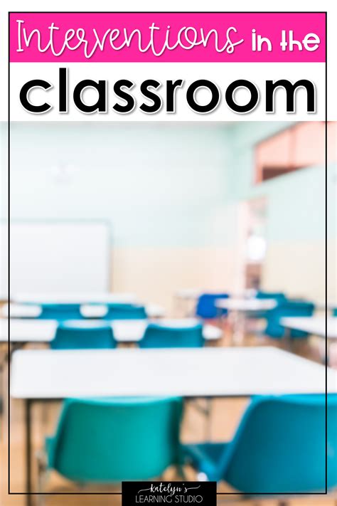 Teach Interventions In The Classroom Like A Boss