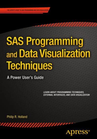 Sas Programming And Data Visualization Techniques Poche Philip R Holland Achat Livre Ou