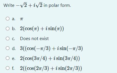 Solved Write i in polar form a π b cos π isin π Chegg com