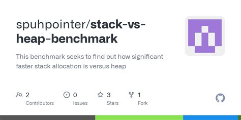 github spuhpointer stack vs heap benchmark this benchmark seeks to
