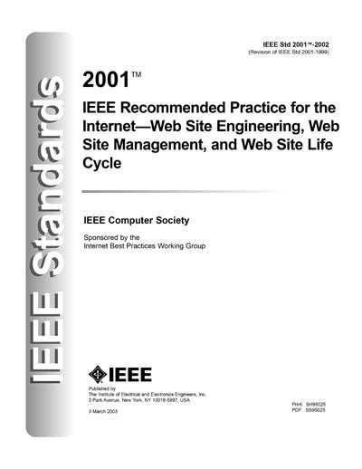 IEEE Std 2001 2002 IEEE Recommended Practice For The Internet Web Site Engineering Web Site