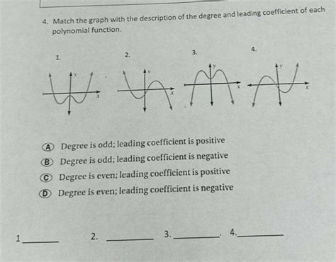 Match The Graph With The Description Of The Degree And Leading Coefficient Of Each Polynom [math]