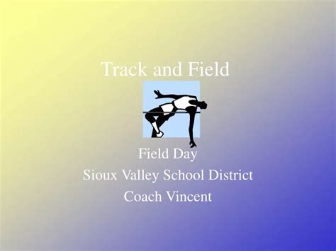 PPT Sioux Valley Field Day Highlights And Schedule PowerPoint Presentation ID