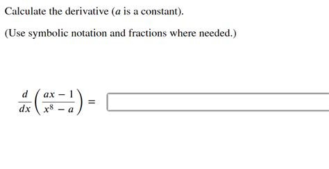 Solved Calculate The Derivative A ﻿is A Constantuse