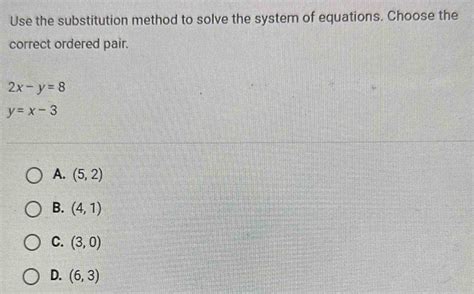 solved use the substitution method to solve the system of equations
