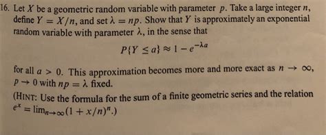 Solved 16 Let X Be A Geometric Random Variable With