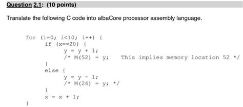 Solved Anslate The Following C Code Into Albacore Processor