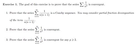Solved The Goal Of This Exercise Is To Prove That The Series Chegg Com